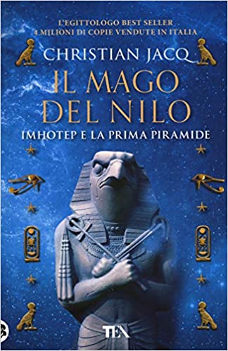 Il mago del Nilo – Imothep e la prima piramide | Davide Baroni Scrittore